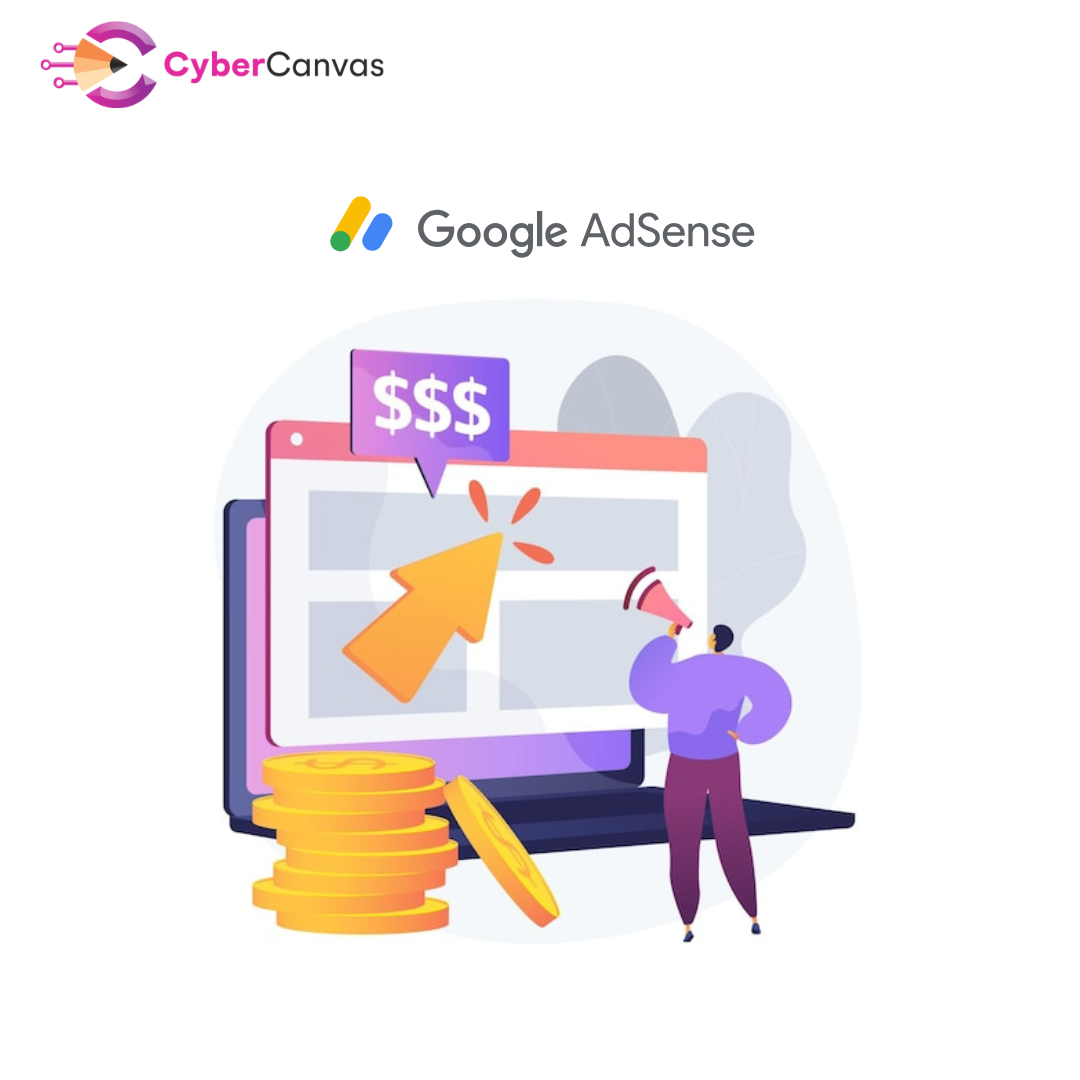 How Google AdSense Works: Earn Money in 2025 | Cyber Canvas