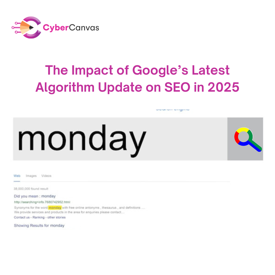 The Impact of Google’s Latest Algorithm Update on SEO in 2025